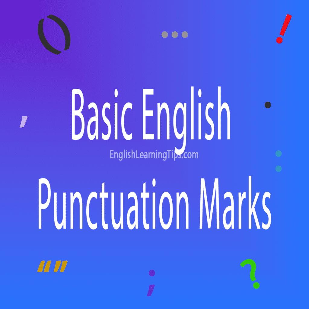 Basic punctuation marks in English: A guide to clear writing – English ...