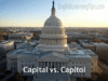 Capital vs. capitol: The easy way to remember the difference – English ...